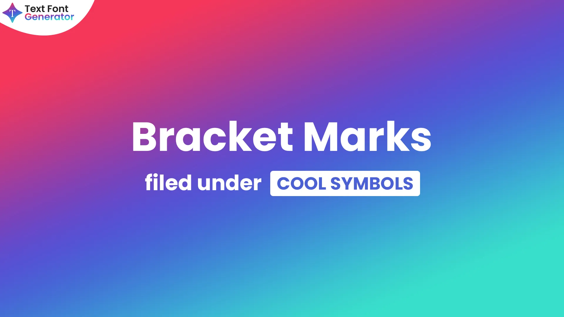 Bracket Mark Symbols & Emoji | 【》 ⎶︘ (𝒞𝑜𝓅𝓎 𝒶𝓃𝒹 𝒫𝒶𝓈𝓉𝑒)
