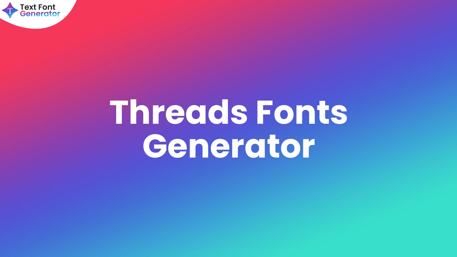 Threads Fonts Generator - тняєα∂ѕ ƒσηтѕ (𝓬𝓸𝓹𝔂 𝖆𝖓𝖉 𝕡𝕒𝕤𝕥𝕖)